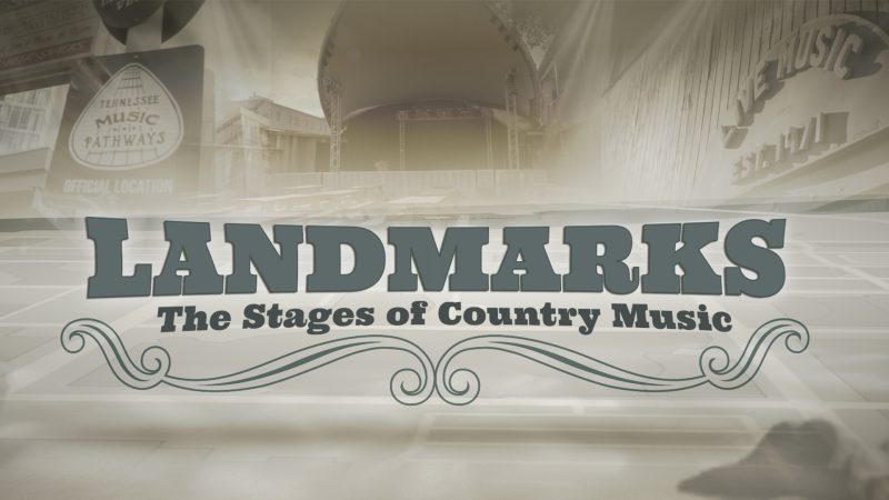LANDMARKS: The Stages of Country Music - Circle Country